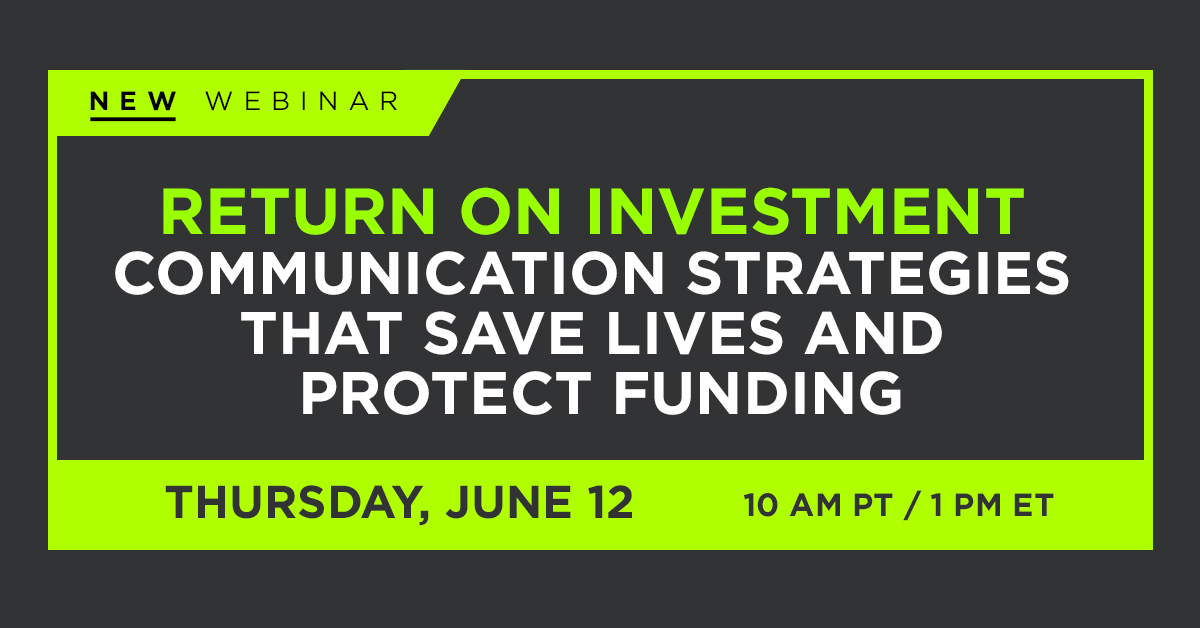 [WEBINAR] Return on Investment: Save Lives and Bolster Funding