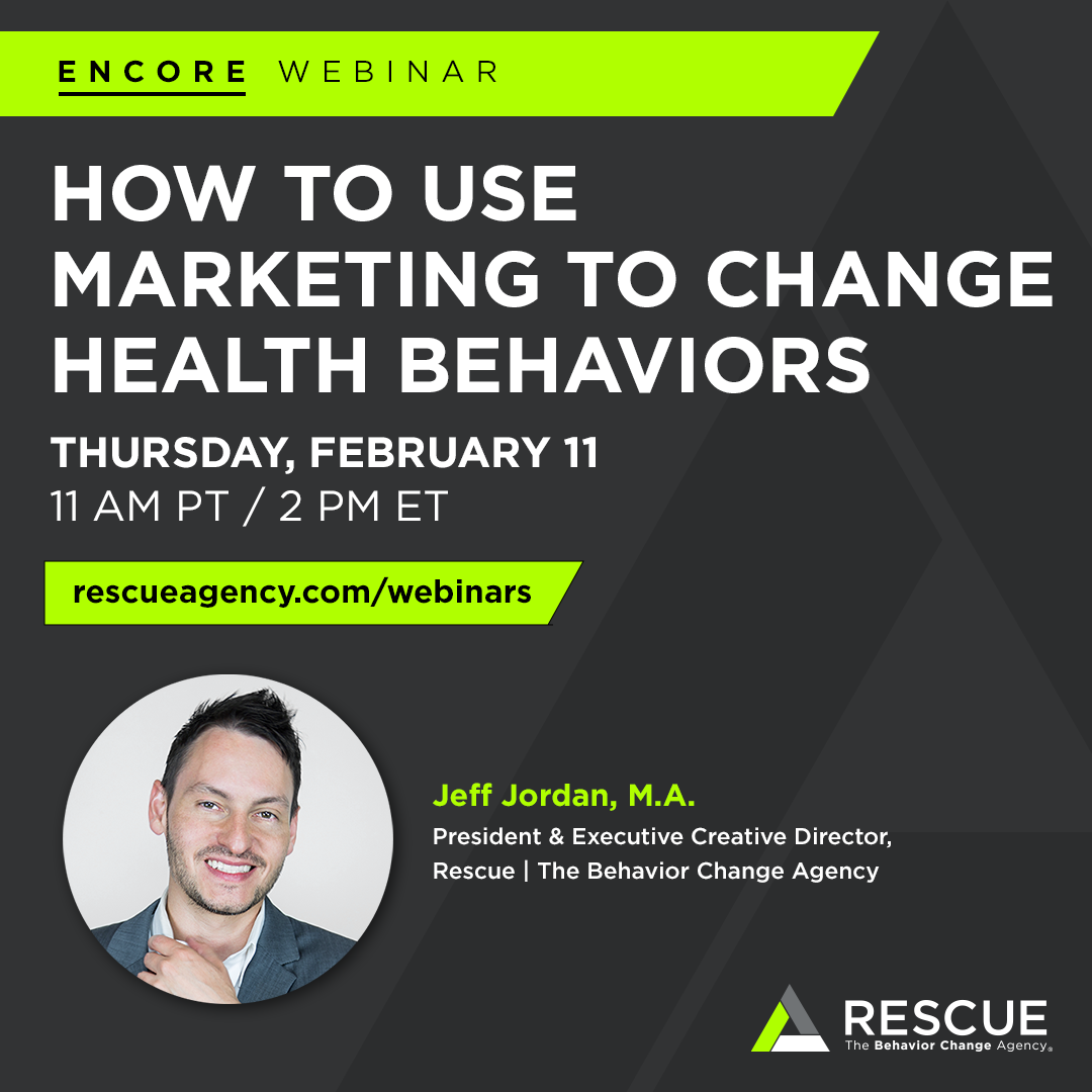 How to Use Marketing to Change Health Behaviors | Encore Webinar